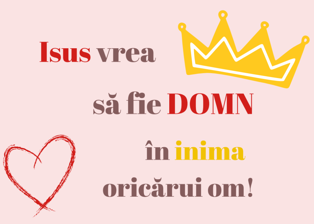 Isus vrea să fie DOMN în inima oricărui om! - adevăr central - scoala ...