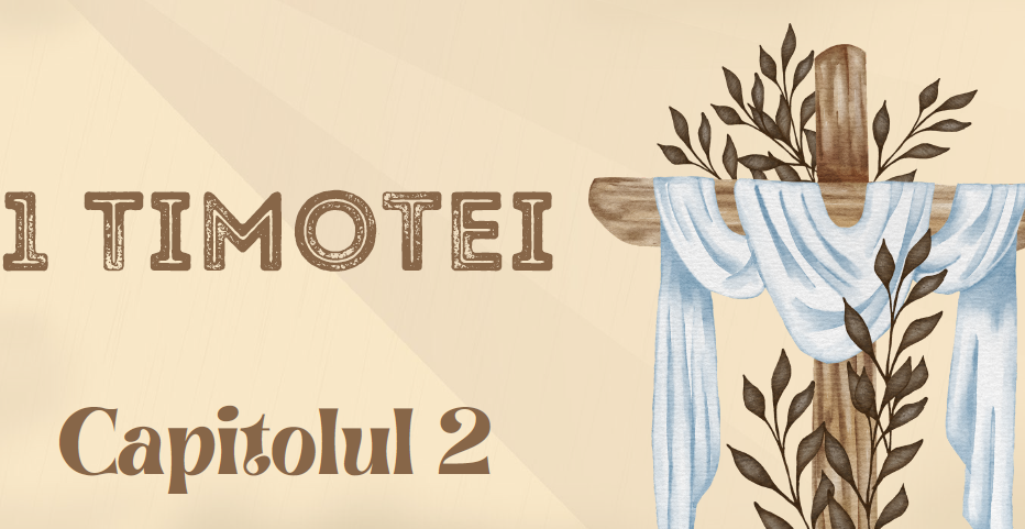 1 Timotei - Capitolul 2 - scoala-duminicala. ro Proverbe 22:6
